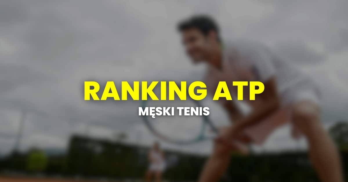 Ranking ATP - aktualny stan